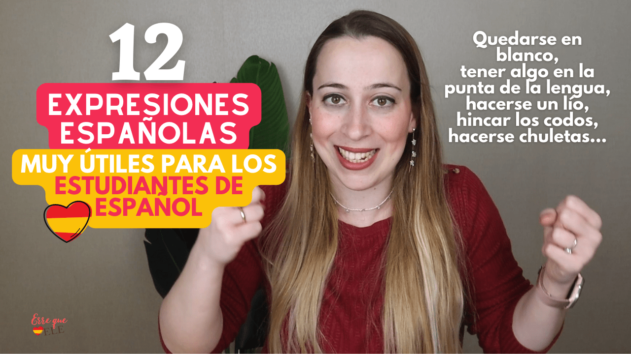 Expresiones españolas muy útiles para los estudiantes de español - Erre ...
