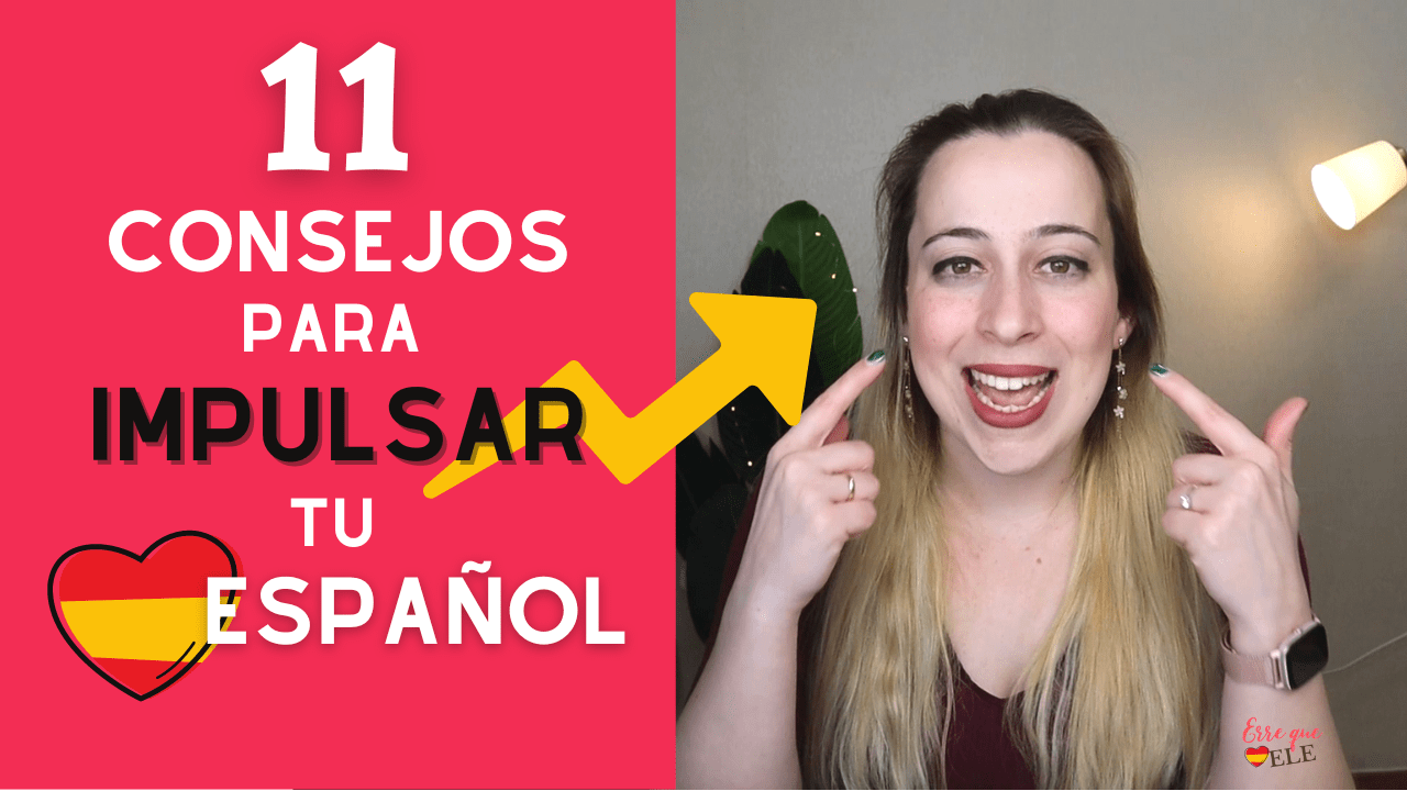 11 consejos para subir tu español a otro nivel | Cómo aprender español ...
