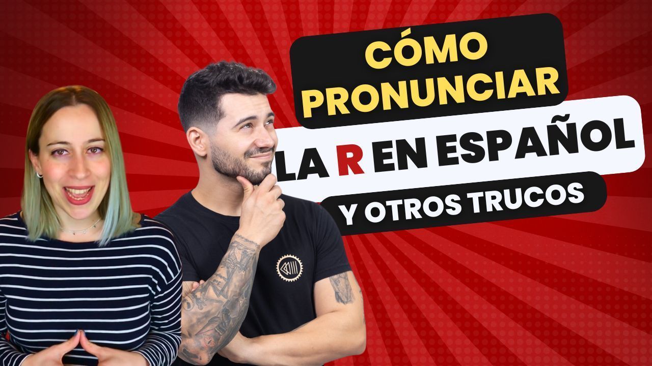 Pronunciación para estudiantes de español - Erre que ELE